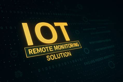 Iot Remote Monitoring Solution Iot Monitoring System Explained