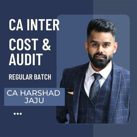 Ca Inter Costing And Audit Regular Batch By Ca Harshad Jaju Ca Point