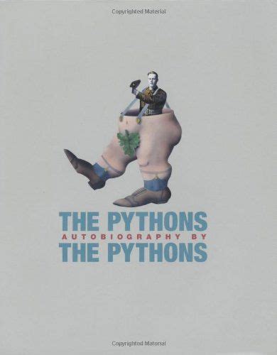The Pythons Autobiography Monty Python Entertaining Books Autobiography