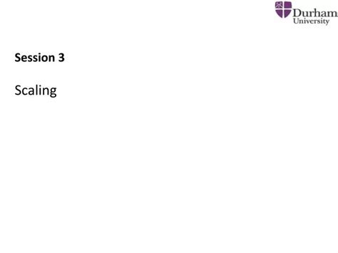 PPT Session 3 Scaling PowerPoint Presentation Free Download ID 1970138