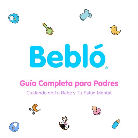 Bebló Guía Para Padres Primerizos Digital