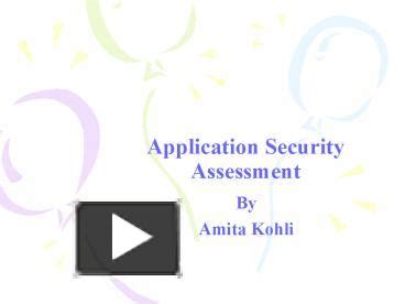 PPT Application Security Assessment PowerPoint Presentation Free To View Id E MGQzZ