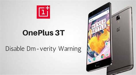 Disable Dm Verity Check Error On Your Oneplus 3t • Android Flagship