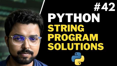 42 String Program Solutions Python For Beginners In Hindi Full