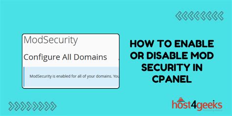 How To Enable Or Disable Mod Security In Cpanel Host4geeks Llc