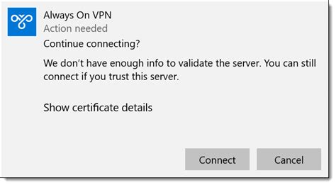 Always On VPN Continue Connecting Prompt Richard M Hicks Consulting Inc