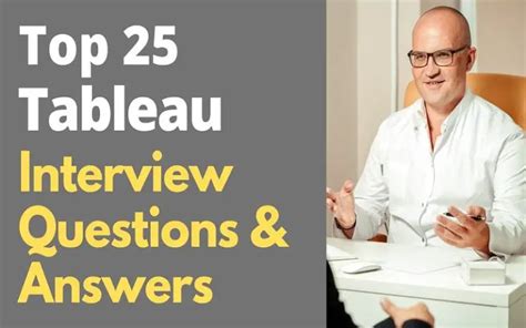 Top 25 Tableau Interview Questions And Answers In 2025