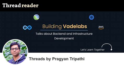 pragyan tripathi s threads thread reader app
