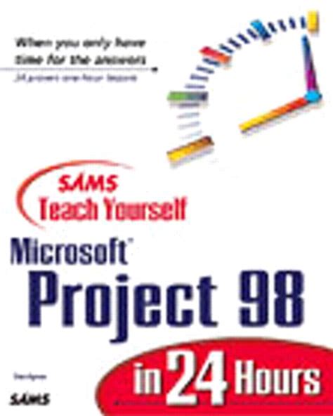 Sams Teach Yourself Microsoft Project 98 In 24 Hours Informit