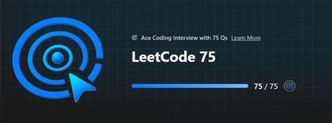 🎉 Completed The Leetcode 75 Challenge 🎉 Several Months Ago I Was Fortunate To Be Given The