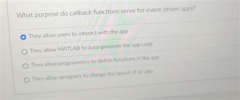 solved what purpose do callback functions serve for