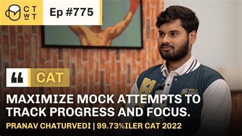 Pranav Chaturvedi On Linkedin Ctwt E775 Cat 2022 Topper Pranav