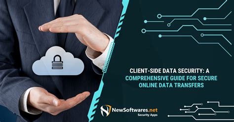Client Side Data Security A Comprehensive Guide For Secure Online Data