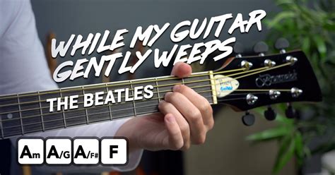 The Beatles While My Guitar Gently Weeps Andy Guitar