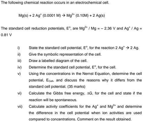 SOLVED: The following chemical reaction occurs in an electrochemical ...