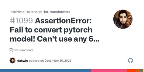 assertionerror fail to convert pytorch model can t use any 6 7