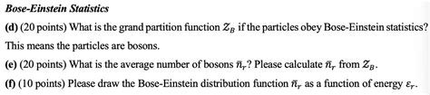Solved Bose Einstein Statistics D 20 Points What Is The