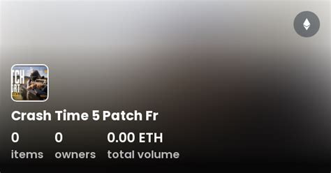 Crash Time 5 Patch Fr Collection Opensea