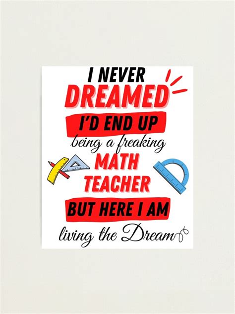 Math Teacher Funny Mathematician Meme Photographic Print For Sale By