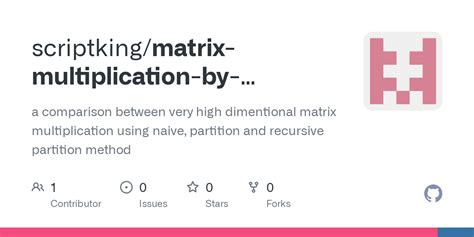 Github Scriptkingmatrix Multiplication By Partition And Recursive