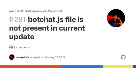 Botchatjs File Is Not Present In Current Update · Issue 281 · Microsoftbotframework Webchat