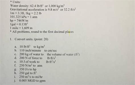 Solved Water density: 62.4lb/ft3 or 1,000 kg/m3 | Chegg.com