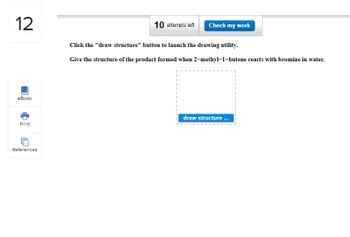 Answered: eBook Print eferences Click the "draw structure" button to launch the drawing utility ...