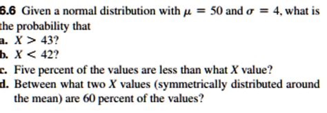 Solved 66 Given A Normal Distribution With Î¼ 50 And Ïƒ 54 What