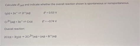 Solved Calculate E∘ Cell And Indicate Whether The Overall