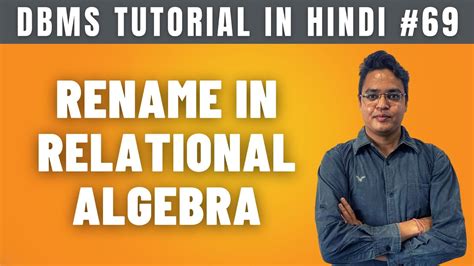 rename operation in relational algebra [hindi] dbms lecture 69