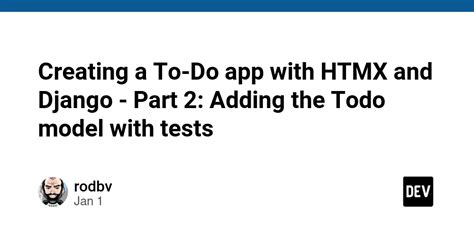 Creating A To Do App With Htmx And Django Part 2 Adding The Todo