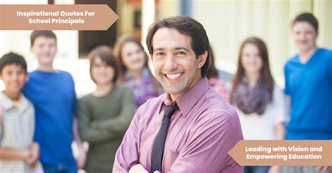 50 Inspirational Quotes For School Principals Leading With Vision And Empowering Education