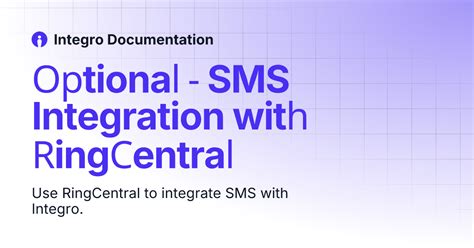 Optional Sms Integration With Ringcentral Integro Documentation
