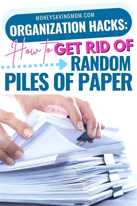 How To Eliminate Of The Paper Piles In Your Home Organization Hacks Money Saving Mom