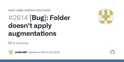 Bug Folder Doesnt Apply Augmentations · Issue 2614 · Open Edge