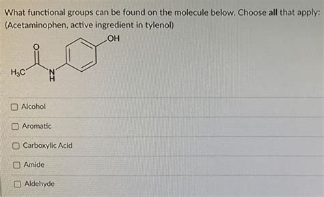 Solved What Functional Groups Can Be Found On The Molecule Solved What Functional Groups Can Be Found On The Molecule