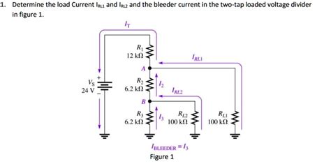 solved determine the load current irli and irlz and the bleeder