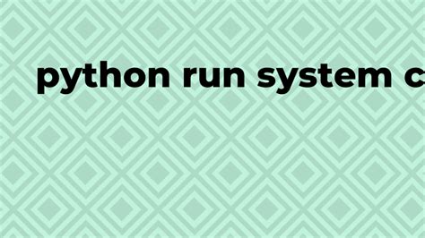 Resuelto Ejecutar El Comando Del Sistema En Python Sourcetrail