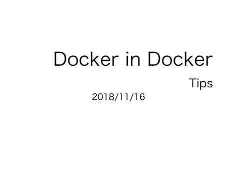 Docker In Docker Tips Speaker Deck