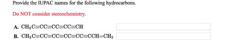 Solved Provide the IUPAC names for the following | Chegg.com