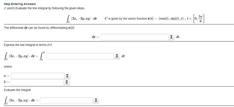 Solved Help Entering Answers 1 Point Evaluate The Line Chegg Com