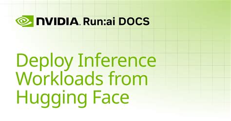 Deploy Inference Workloads From Hugging Face Runai Documentation