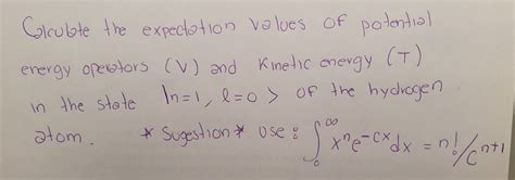 Solved Calculate The Expectation Values Of Potential Energy