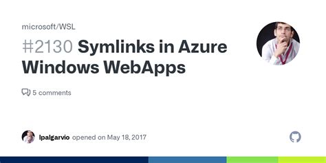 Symlinks In Azure Windows Webapps · Issue 2130 · Microsoftwsl · Github