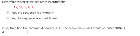 solved determine whether the sequence is arithmetic 12 10