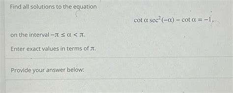 [answered] Find All Solutions To The Equation On The Interval Enter