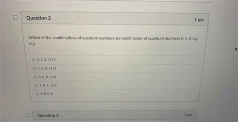 Solved Which Of The Combinations Of Quantum Numbers Are