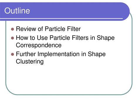 Ppt Particle Filters For Shape Correspondence Powerpoint Presentation Id6571519