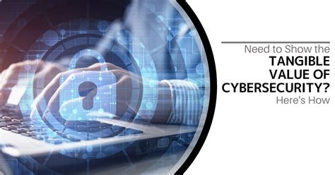 9 Positive Value Of Cybersecurity To Organizations Here Is How