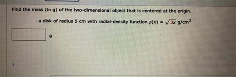 solved find the mass in g of the two dimensional object